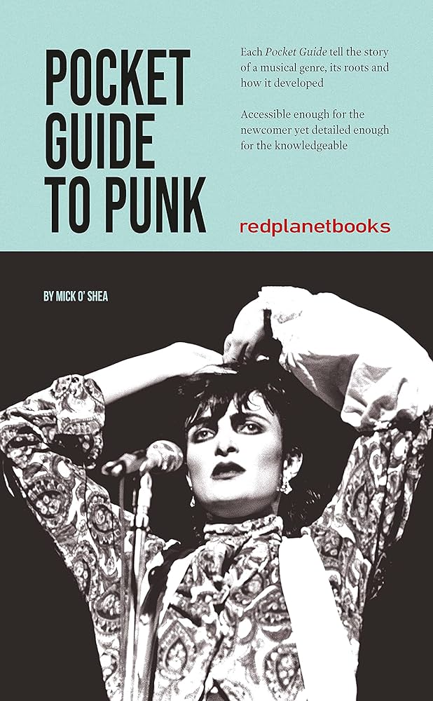 Mick O'Shea - Pocket Guide to Punk (Dead Straight Pocket Guides ...