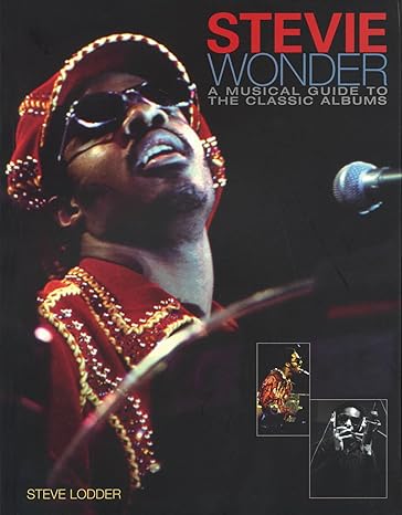 Steve Lodder - Stevie Wonder - a Musical Guide to the Classic Albums ...