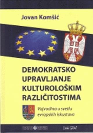 Demokratsko upravljanje kulturološkim različitostima - Jovan Komšić | Online prodaja | Ananas