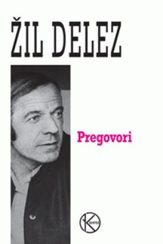 Pregovori: 1972-1990 - Žil Delez | Online prodaja | Ananas