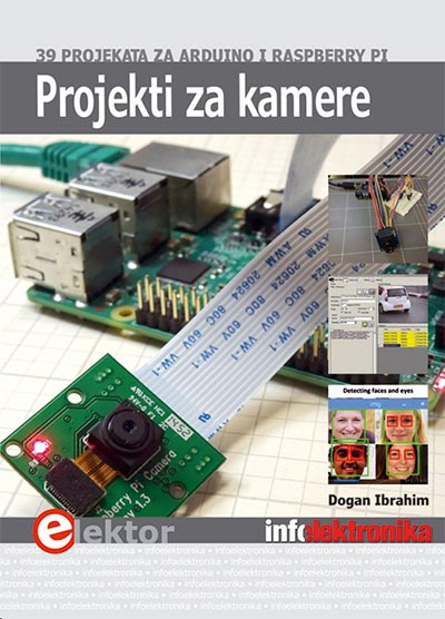 Projekti za kamere: 39 projekata za Arduino i Raspberry Pi | Online ...