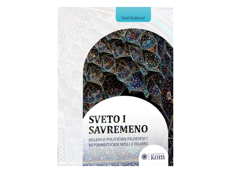 Sveto i savremeno : ogledi o političkoj filozofiji i reformističkoj ...