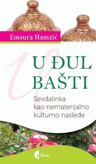 U đul bašti - sevdalinka kao nematerijalno kulturno nasleđe | Online ...