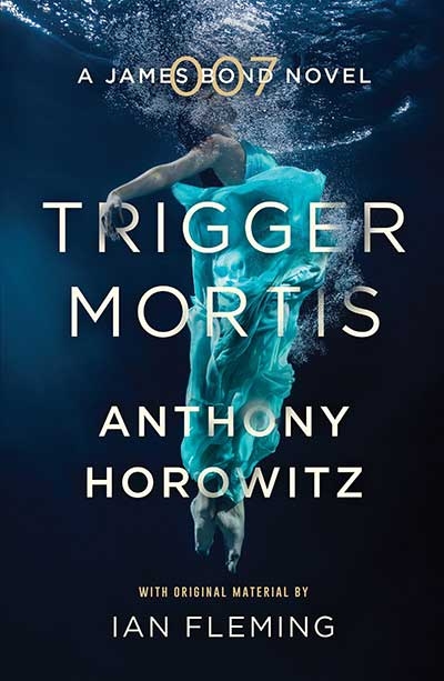 Trigger Mortis: A James Bond Novel | Online prodaja | Ananas