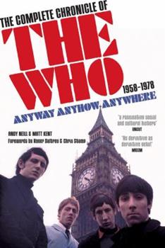 The Who - Complete Chronicle Of The Who. 1958-1978 Anyway Anyhow ...